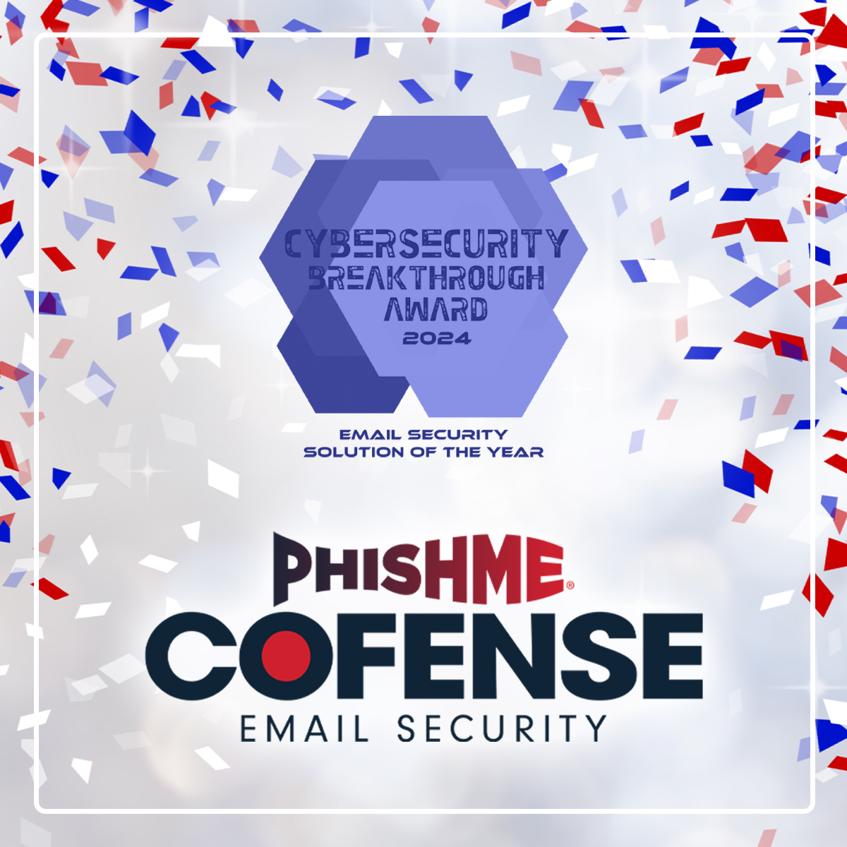 Cofense PhishMe Named Best Email Security Solution of the Year