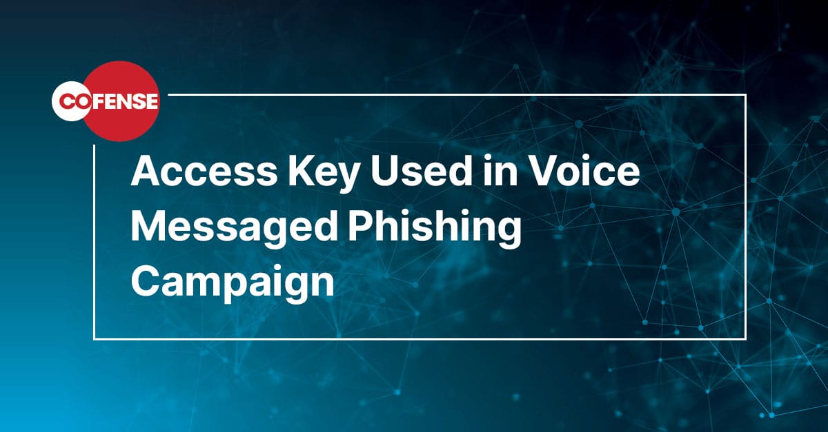Voice Phishing Campaigns Using Access Keys | Cofense