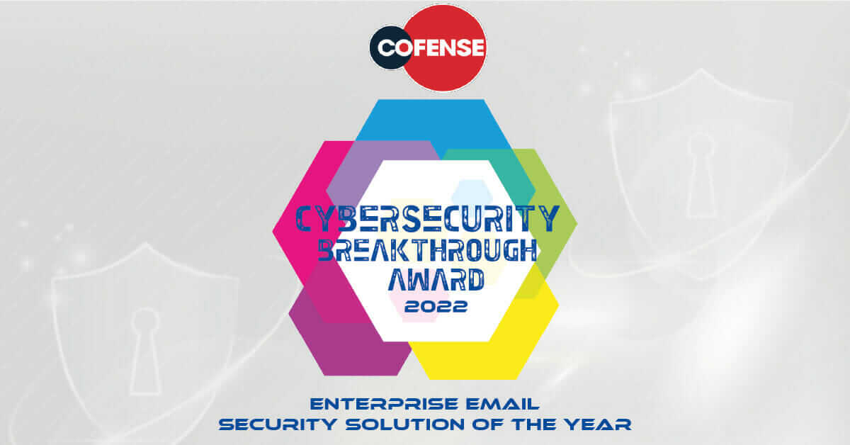 Cofense Wins 2022 Cybersecurity Breakthrough Award