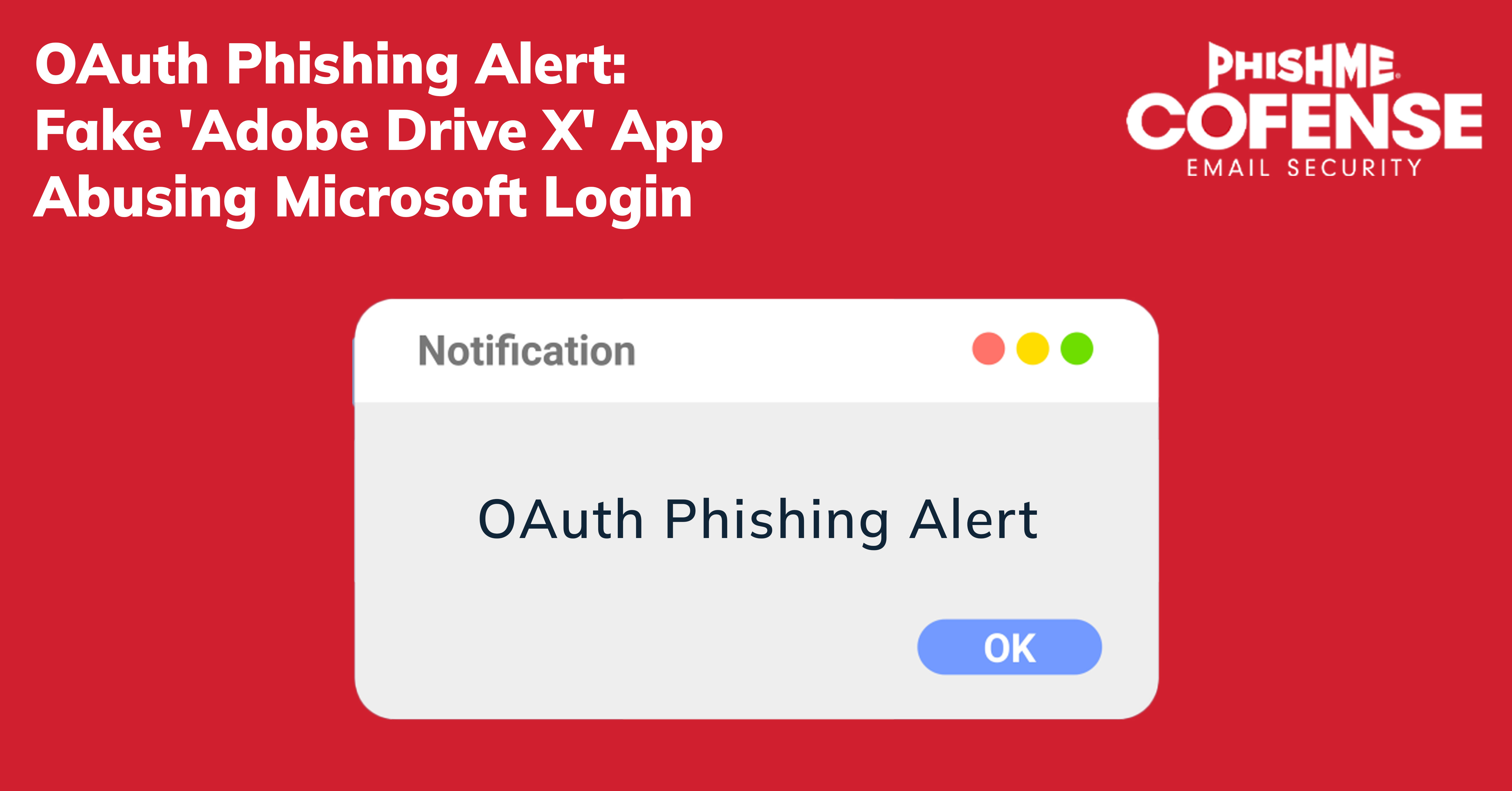 OAuth Phishing Alert: Fake 'Adobe Drive X' App Abusing Microsoft Login